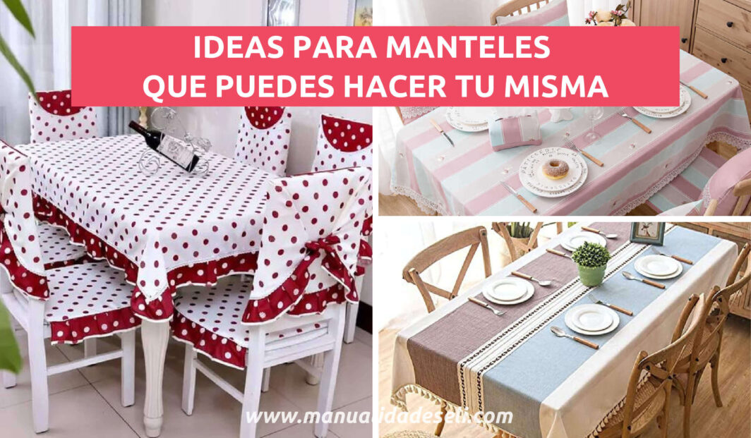 ¡15 Ideas De Hermosos Manteles Para Tu Mesa Que Sorprenderán A Todos ...
