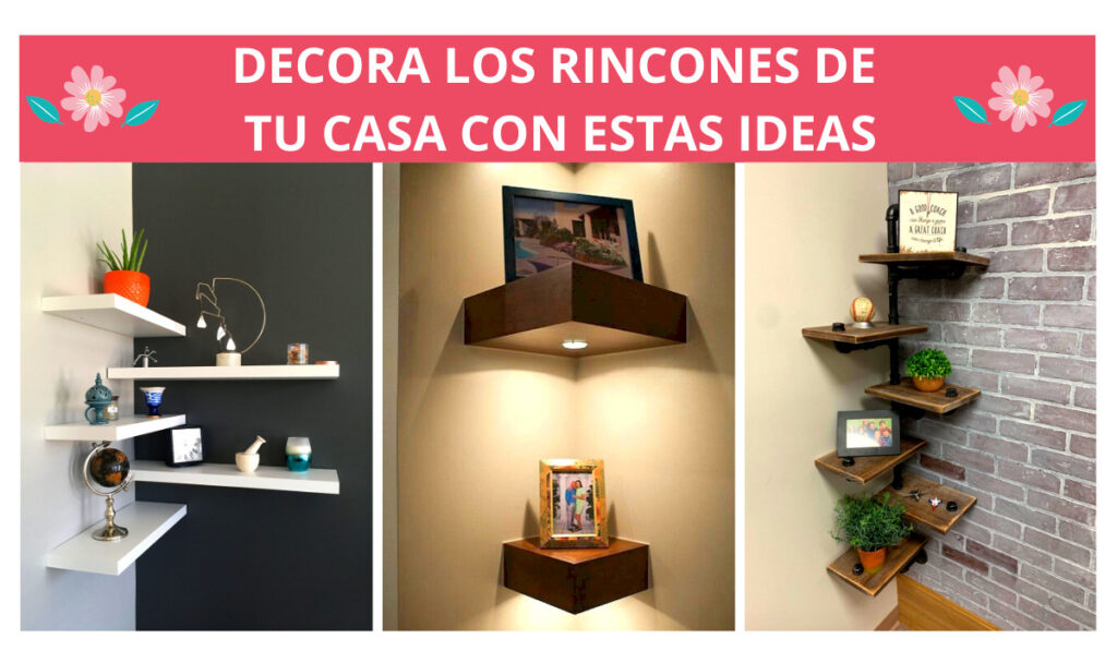 Aprovecha Los Rincones Utilizando Repisas Decorativas. Aquí 14 Ideas ...