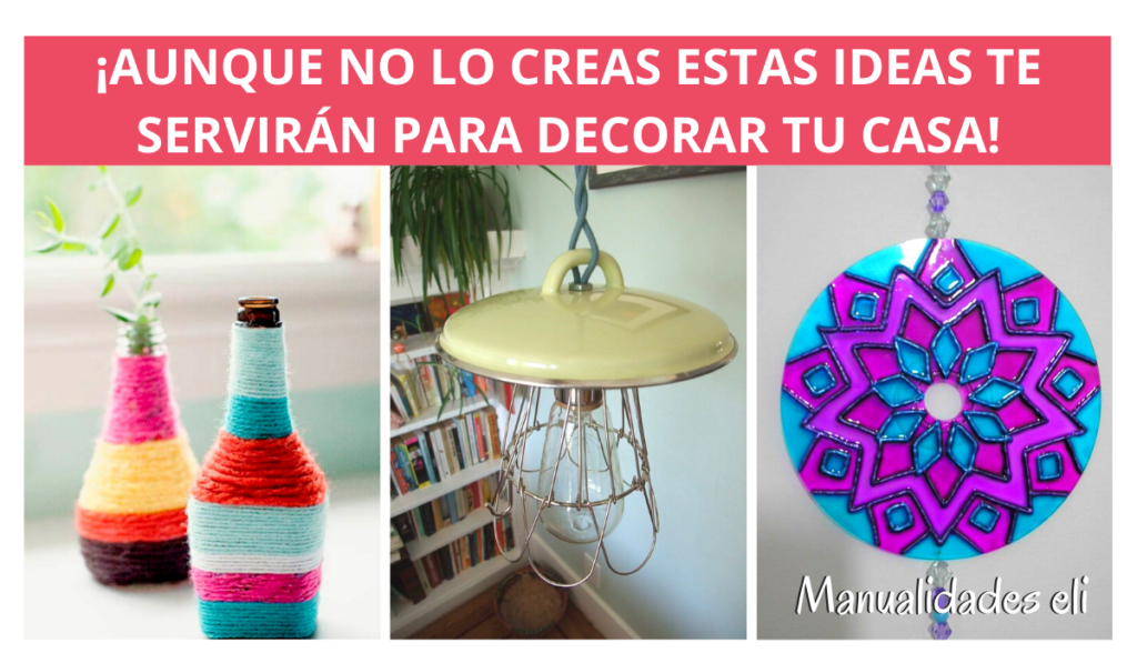 Manualidades Para Decorar Tu Casa