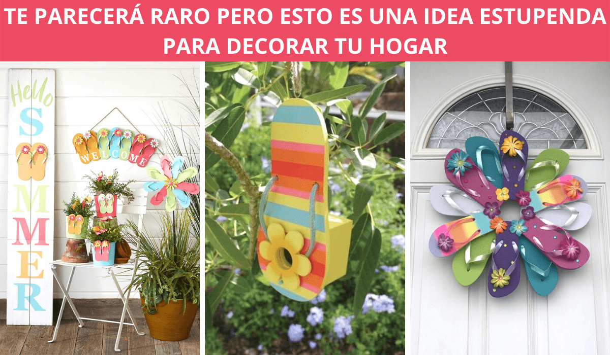 ¿Chanclas? Mira Lo Que Puedes Hacer Con Ellas Para Decorar Tu Hogar