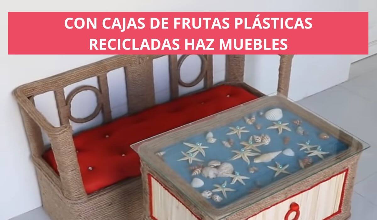 ¡Recicla cajas de frutas plásticas y haz éstos bellos muebles!