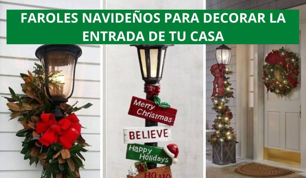 Ideas Para Decorar Con Faroles Navideños la Entrada de Tu Casa