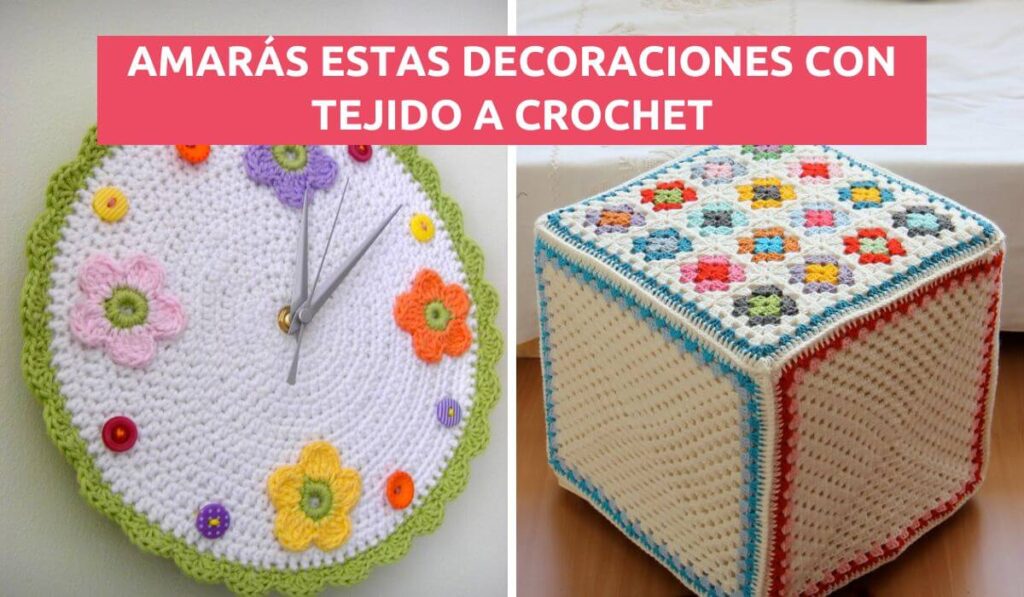 SI TEJES A CROCHET, ESTAS IDEAS DE DECORACIÓN CON TEJIDO A CROCHET TE ...