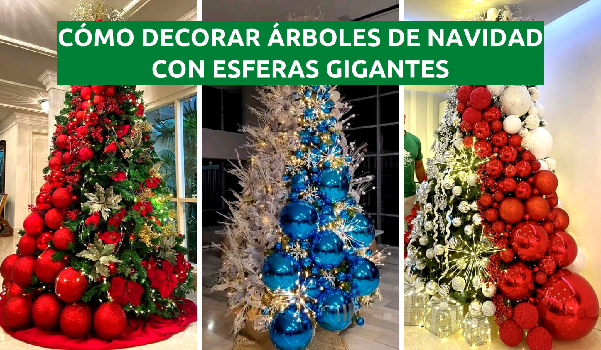 CÓMO DECORAR UN ÁRBOL DE NAVIDAD CON ESFERAS GIGANTES. ¡AQUÍ 16 IDEAS ...