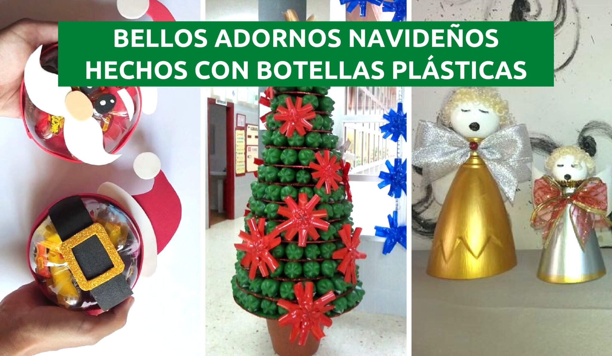 15 IDEAS DE ADORNOS NAVIDEÑOS HECHOS CON BOTELLAS PLÁSTICAS ...