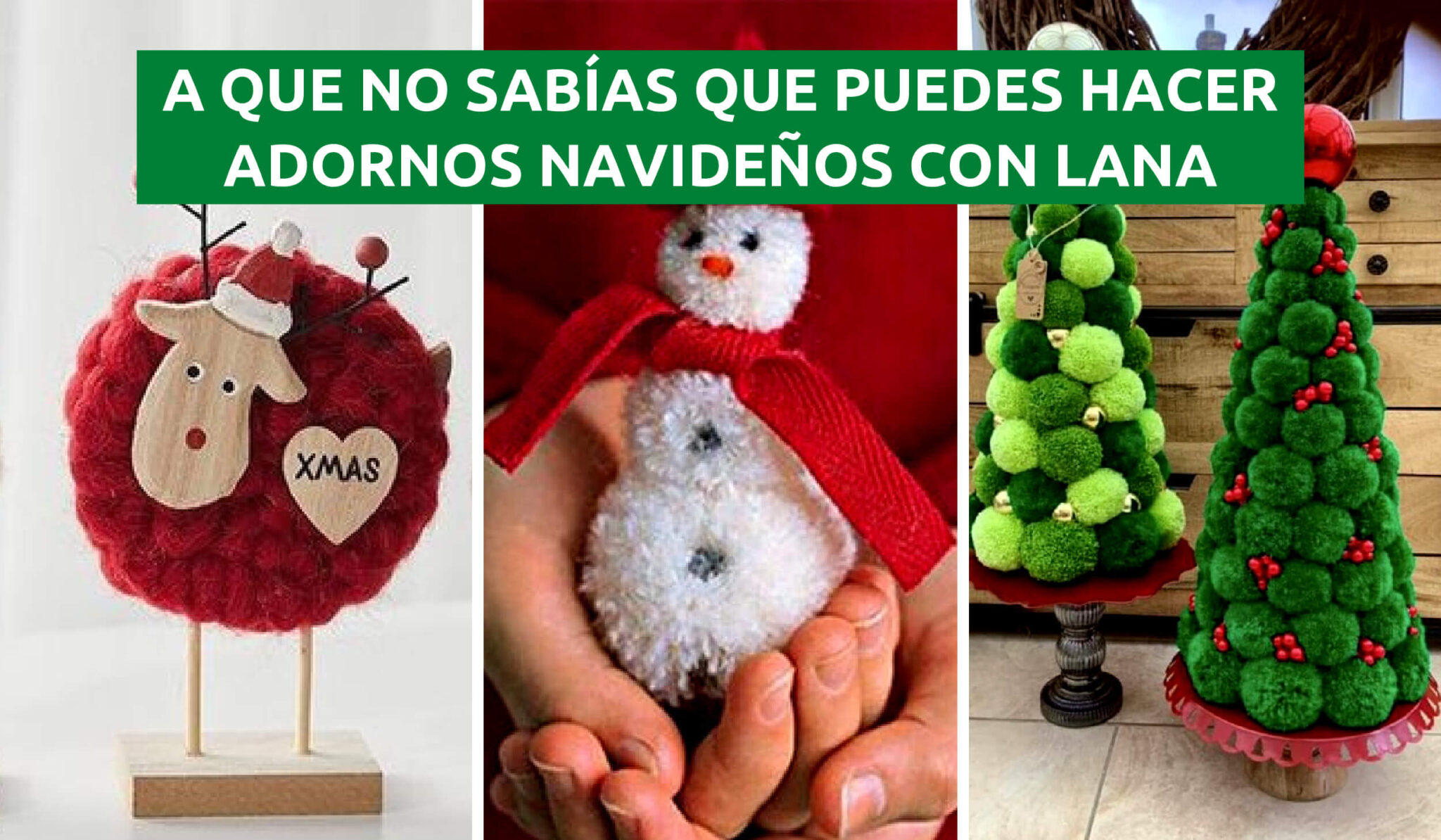 LO QUE NO SABÍAS QUE PUEDES HACER CON LANA PARA DECORAR EN NAVIDAD ...