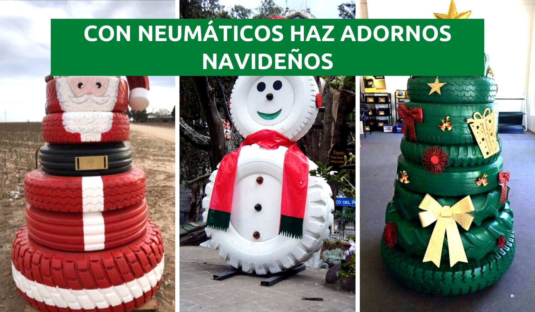 ¡NO LOS TIRES!. CON NEUMÁTICOS HAZ LINDOS ADORNOS NAVIDEÑOS ...