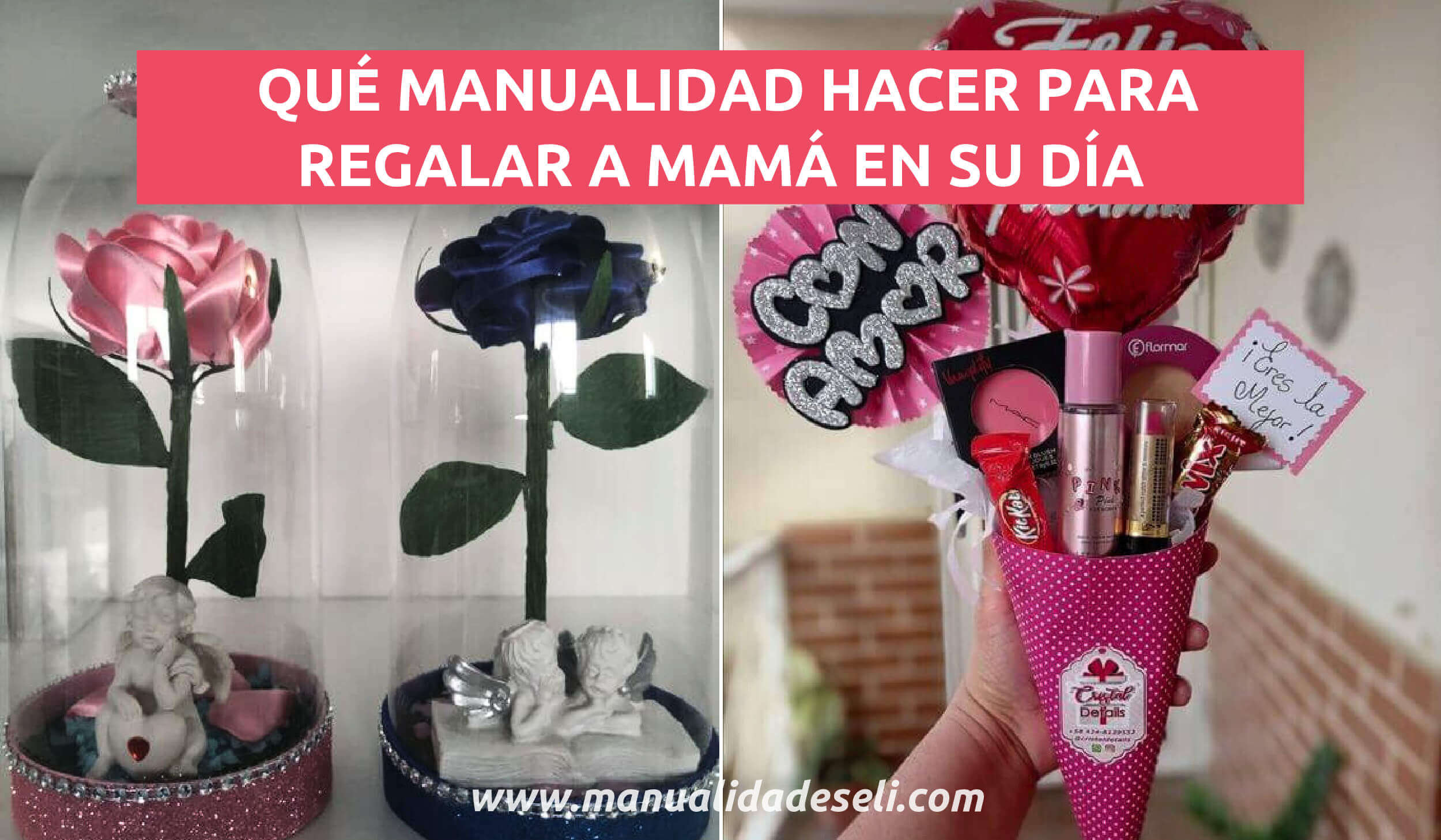 Qué Manualidades Puedes Hacer Para Regalar A Mamá En El Día De Las