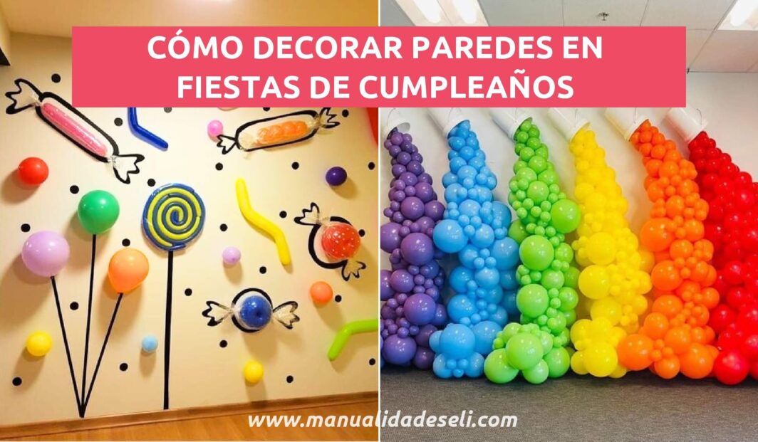 Ideas Para Decorar Paredes En Fiestas De Cumpleaños Infantiles ...