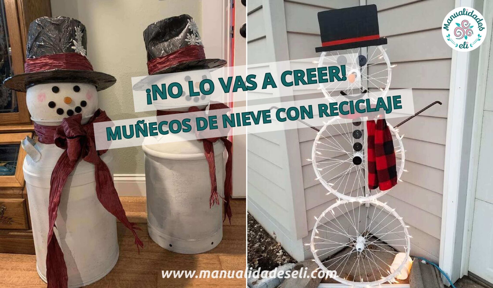 Ideas Fáciles Para Hacer Muñecos De Nieve Con Reciclaje | Manualidades eli