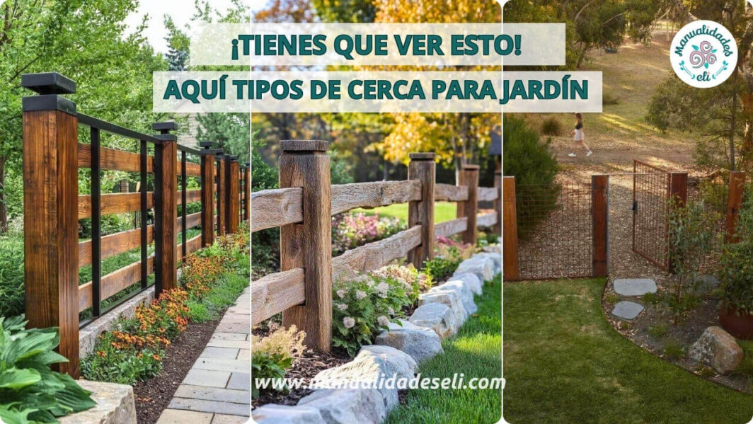 Tipos De Cercas Para Jardín Más Creativas Que Jamás Has Visto. ¿Te ...