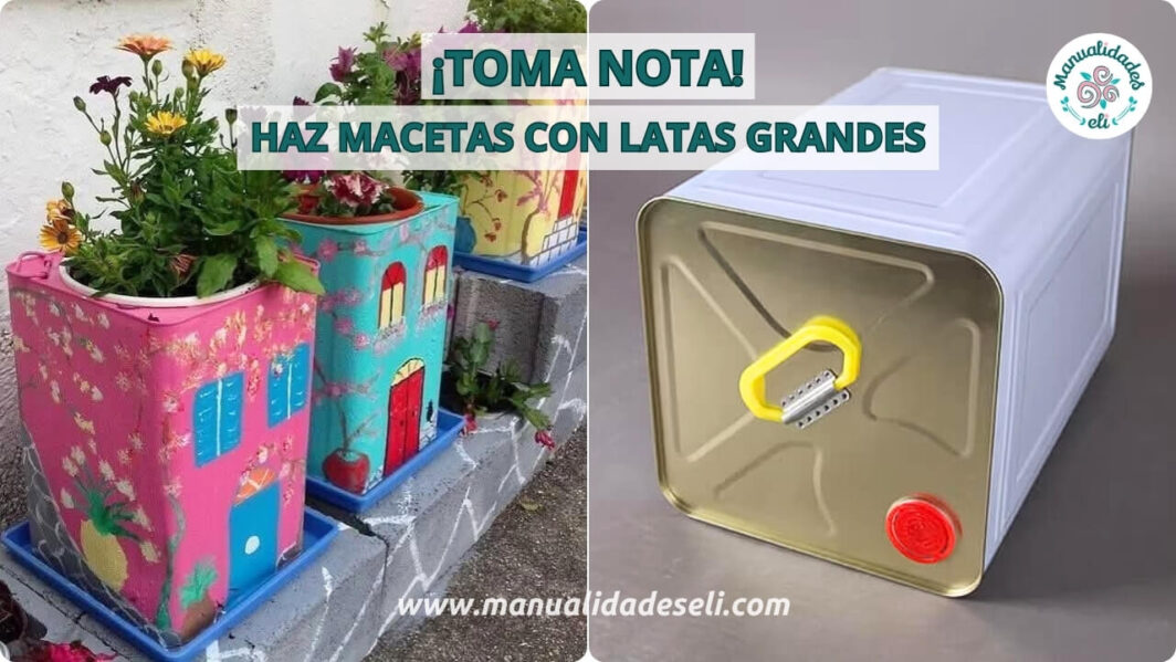 Cómo Hacer Una Maceta Con Latas Grandes Recicladas Para El Jardín ...